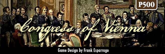 Congress of Vienna Detailed Sequence of Play – The Initial Phase (Part ...